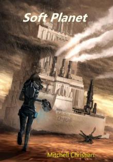Read Soft Planet online free by Mitchell Christian