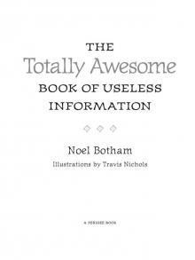 Read The Totally Awesome Book of Useless Information online free by ...
