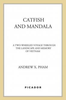 Read Catfish and Mandala online free by Andrew X. Pham