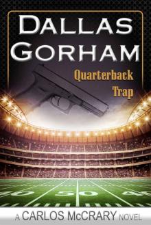 Read Quarterback Trap (A Carlos McCrary novel Book 3) online free by ...