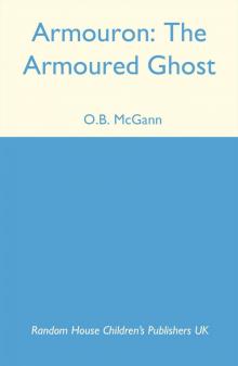 Read The Armoured Ghost online free by Oisin McGann