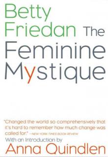 Read The Feminine Mystique online free by Friedan, Betty