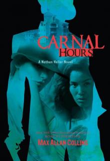 Read Collins, Max Allan - Nathan Heller 07 online free by Carnal Hours ...