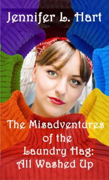 Read The Misadventures of the Laundry Hag: All Washed Up: (Book 3 in ...